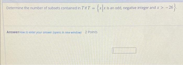 Solved Determine the number of subsets contained in TifT {fx | Chegg.com