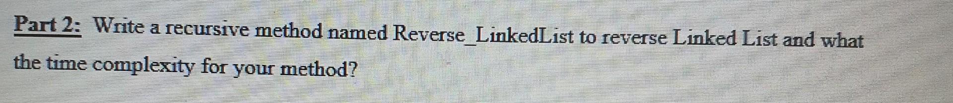 Solved Part 2: Write a recursive method named Reverse | Chegg.com