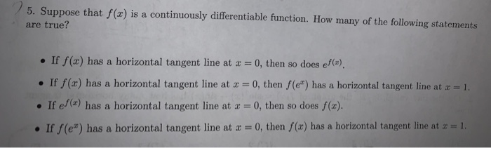Solved 5 Suppose That F X Is A Continuously Differentiable