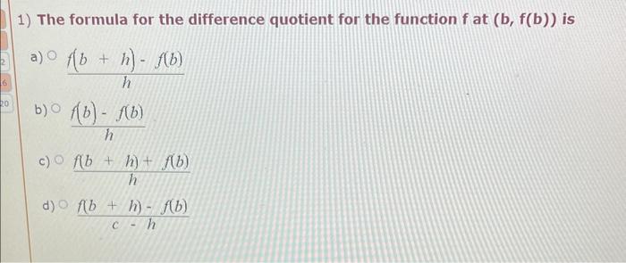 Solved 1) The formula for the difference quotient for the | Chegg.com