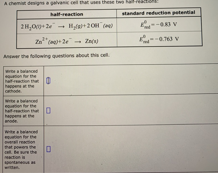 Solved A chemist designs a galvanic cell that uses these two | Chegg.com