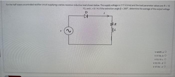 Solved For the half-wave uncontrolled rectufier -crtuit | Chegg.com