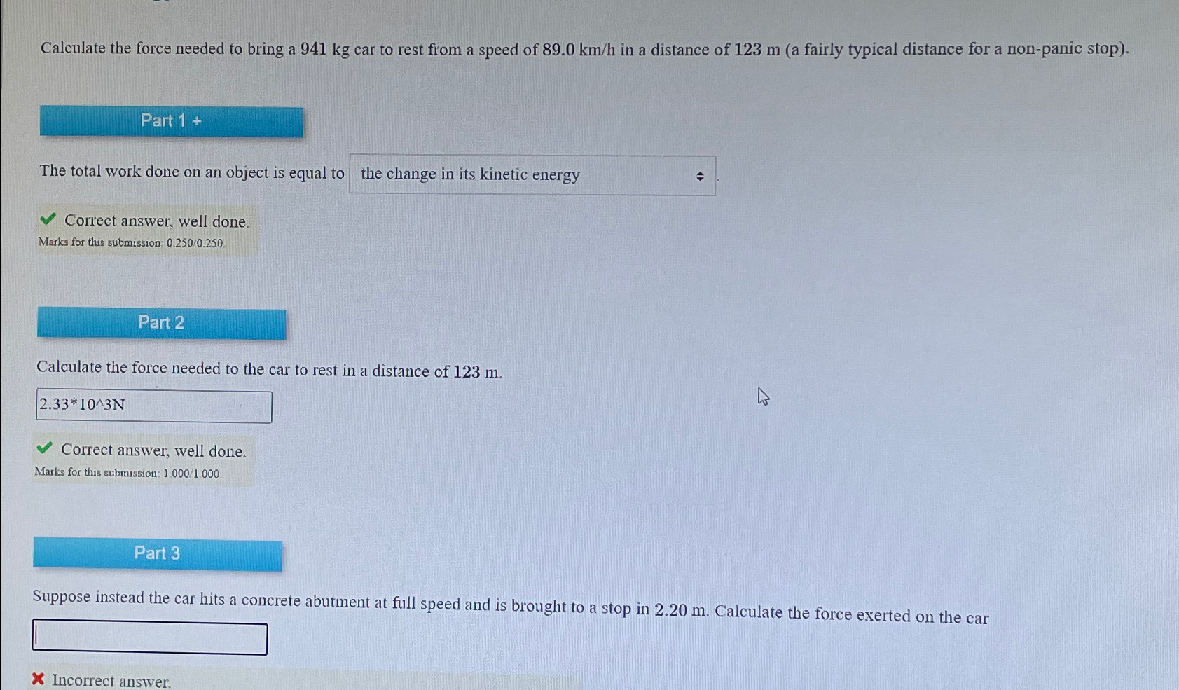 Solved Calculate the force needed to bring a 941kg ﻿car to | Chegg.com