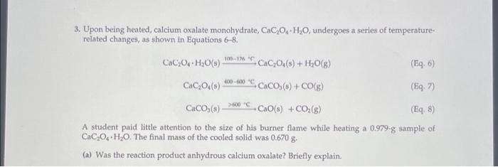 Solved 3. Upon being heated, calcium oxalate monohydrate, | Chegg.com