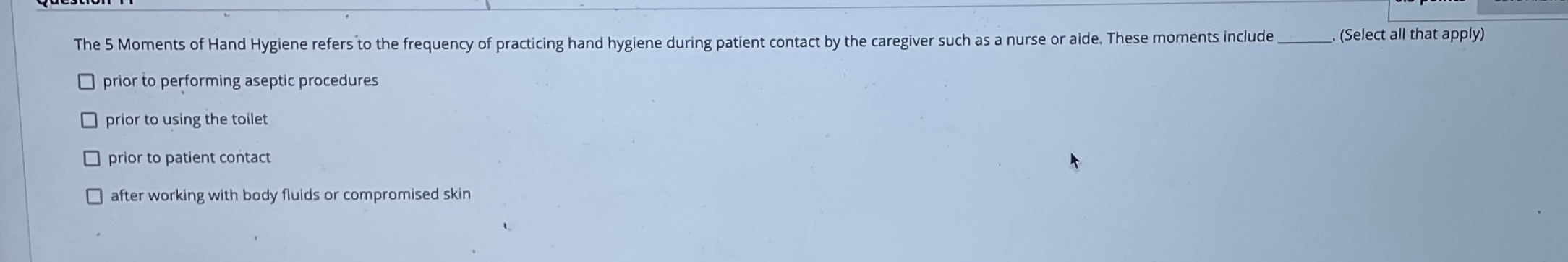 Solved The 5 ﻿Moments of Hand Hygiene refers to the | Chegg.com