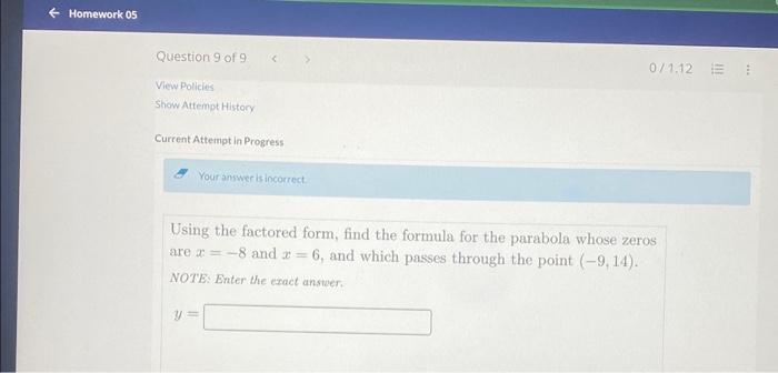 Solved Using the factored form, find the formula for the | Chegg.com