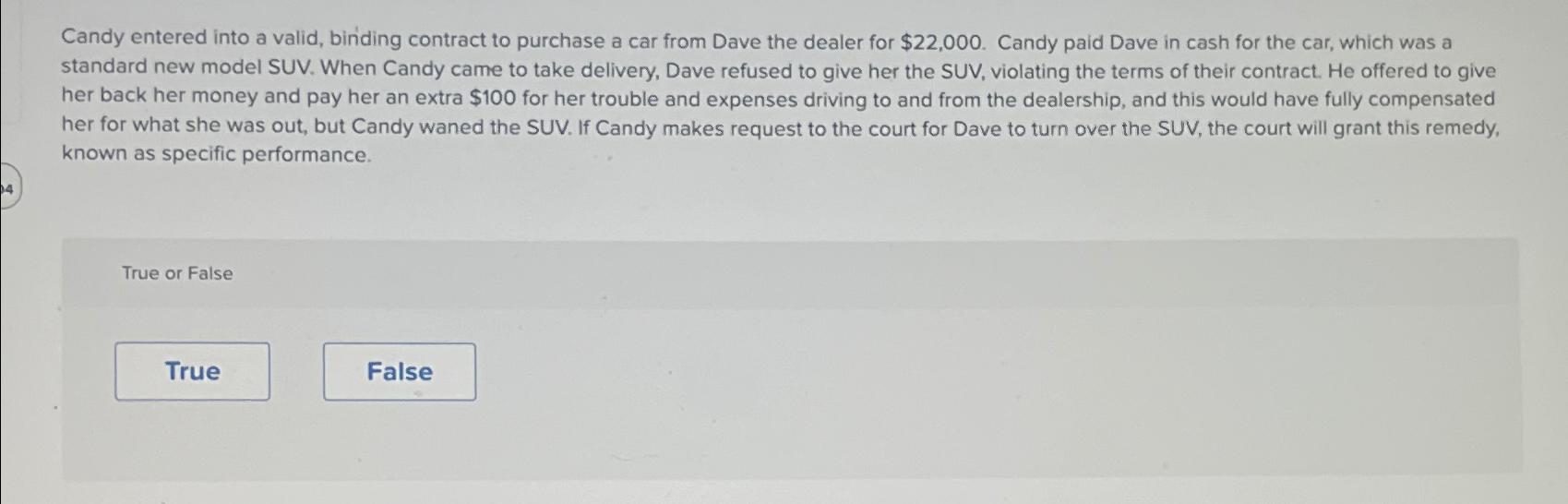 Solved Candy entered into a valid, binding contract to | Chegg.com