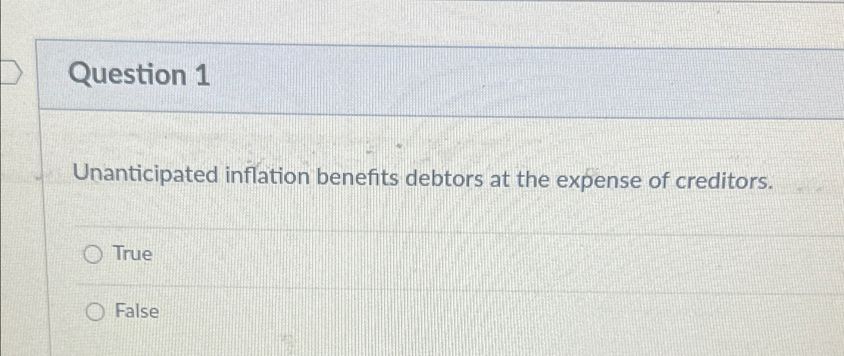 Solved Question 1Unanticipated inflation benefits debtors at | Chegg.com