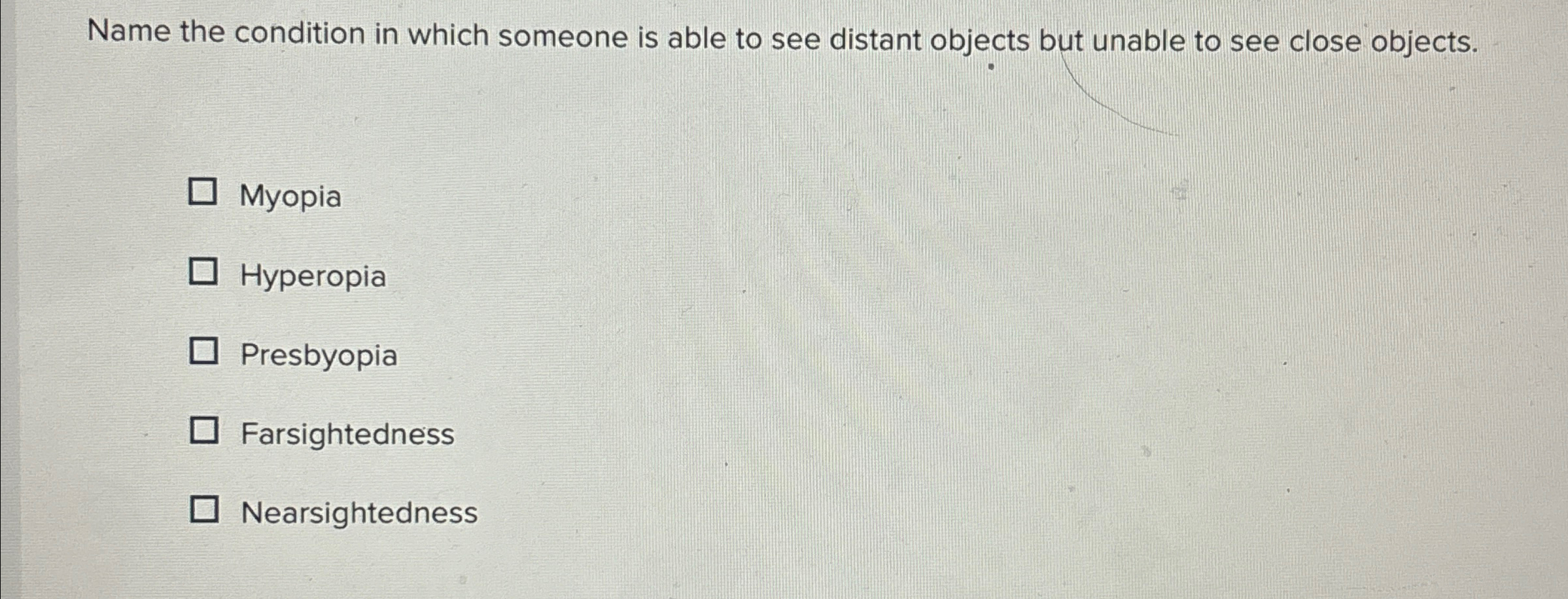 Solved Name the condition in which someone is able to see | Chegg.com