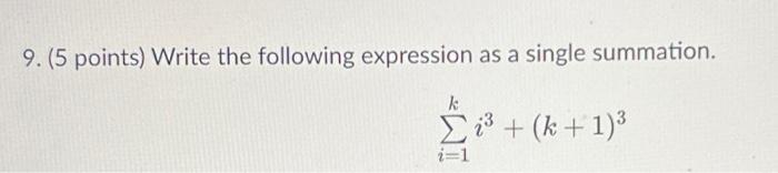 Solved 9. (5 points) Write the following expression as a | Chegg.com