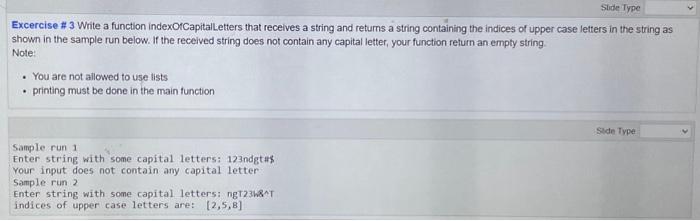 Solved Excercise # 3 Write a function indexorCapitalLetters | Chegg.com