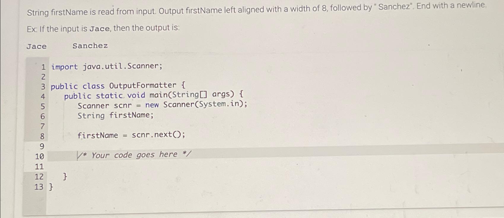 Solved String firstName is read from input. Output firstName | Chegg.com