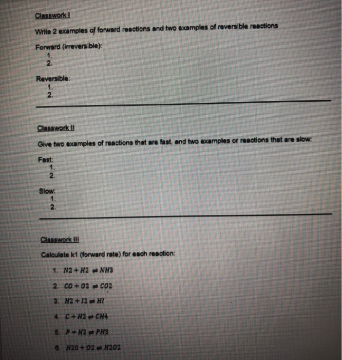 Solved Classwork! Write 2 examples of forward reactions and | Chegg.com