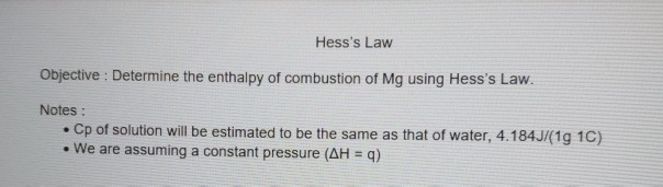 Solved Hess's Law Objective: Determine the enthalpy of | Chegg.com