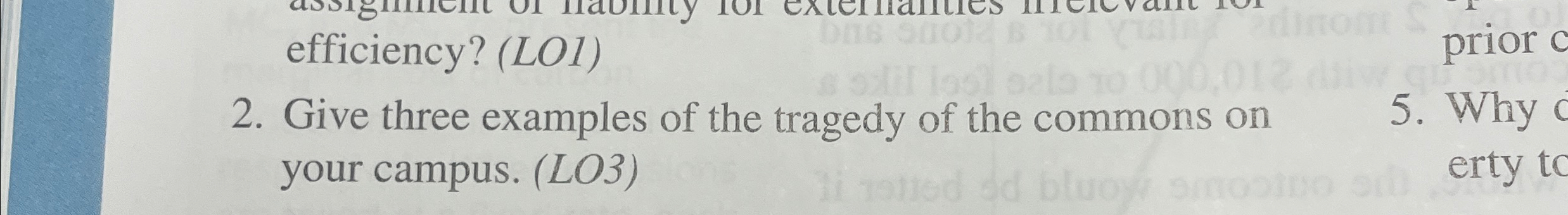 Solved 2. ﻿Give three examples of the tragedy of the commons | Chegg.com
