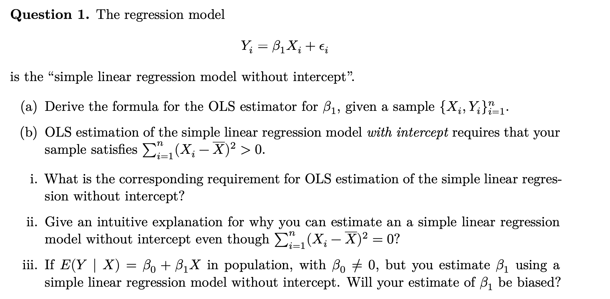 Solved Question 1. ﻿The regression modelYi=β1xi+εloniis the | Chegg.com