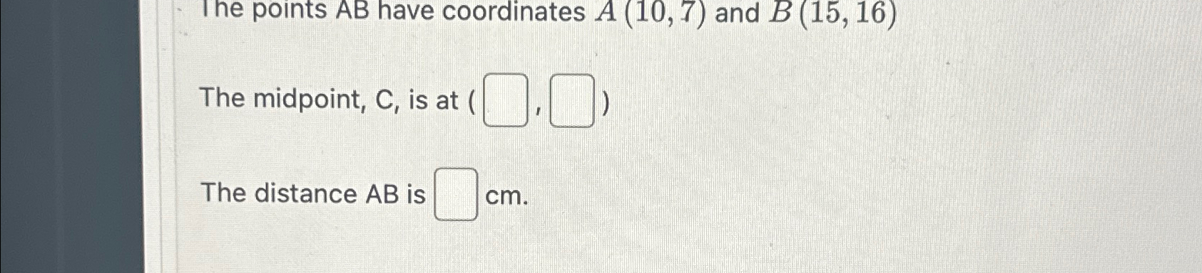 Solved The points AB ﻿have coordinates A(10,7) ﻿and | Chegg.com