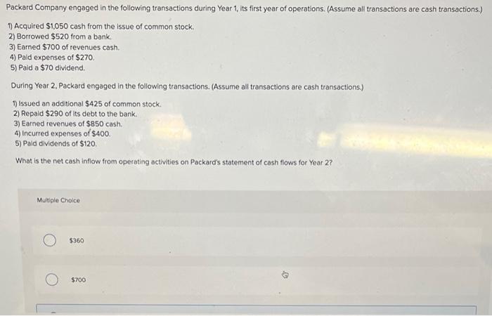 [Solved]: Packard Company engaged in the following transact