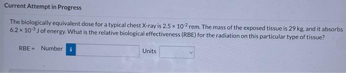 Solved The biologically equivalent dose for a typical chest | Chegg.com
