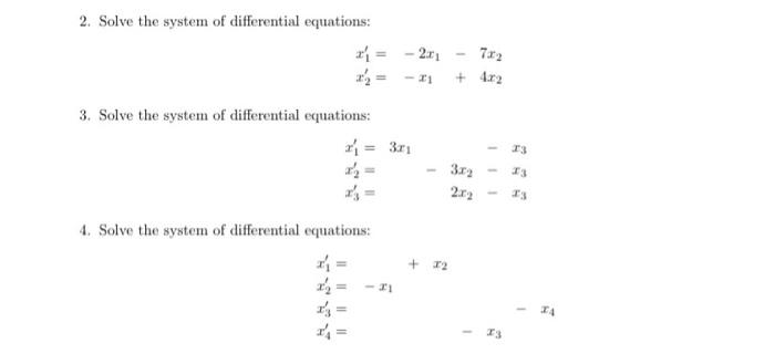 Solved 2. Solve the system of differential equations: | Chegg.com