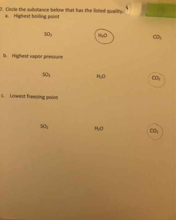 Solved 7. Circle the substance below that has the listed | Chegg.com