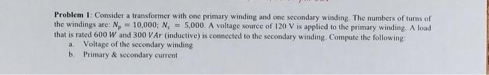 Solved Problem 2: Consider a non-ideal primary side for the | Chegg.com