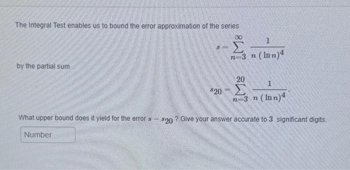 Solved The integral Test enables us to bound the error | Chegg.com