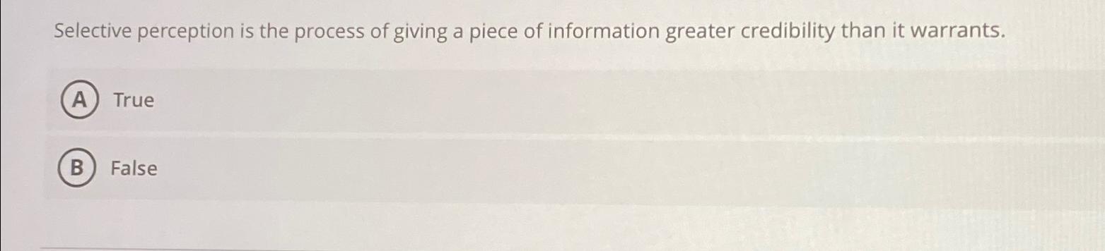 Solved Selective perception is the process of giving a piece | Chegg.com