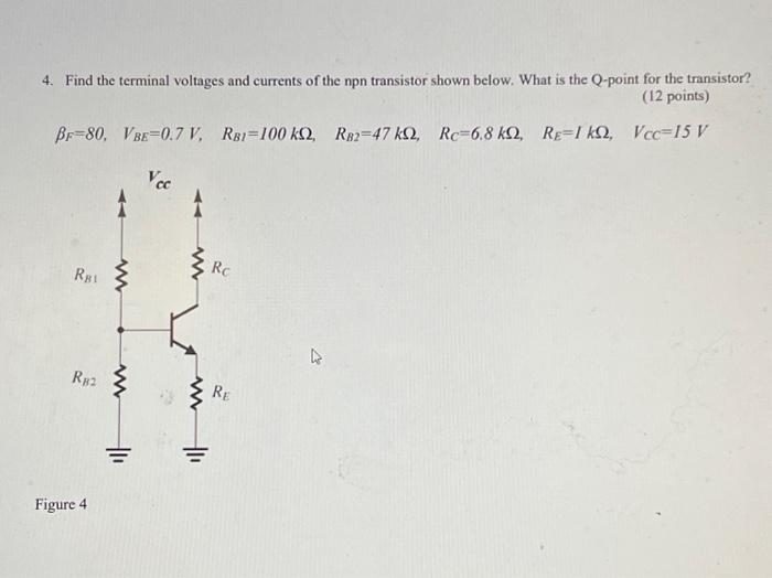 Solved 4. Find the terminal voltages and currents of the npn | Chegg.com