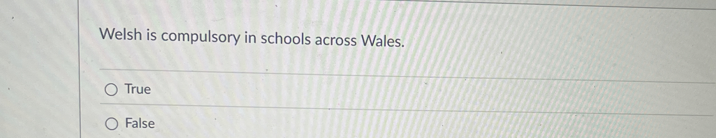 Solved Welsh is compulsory in schools across Wales.TrueFalse | Chegg.com