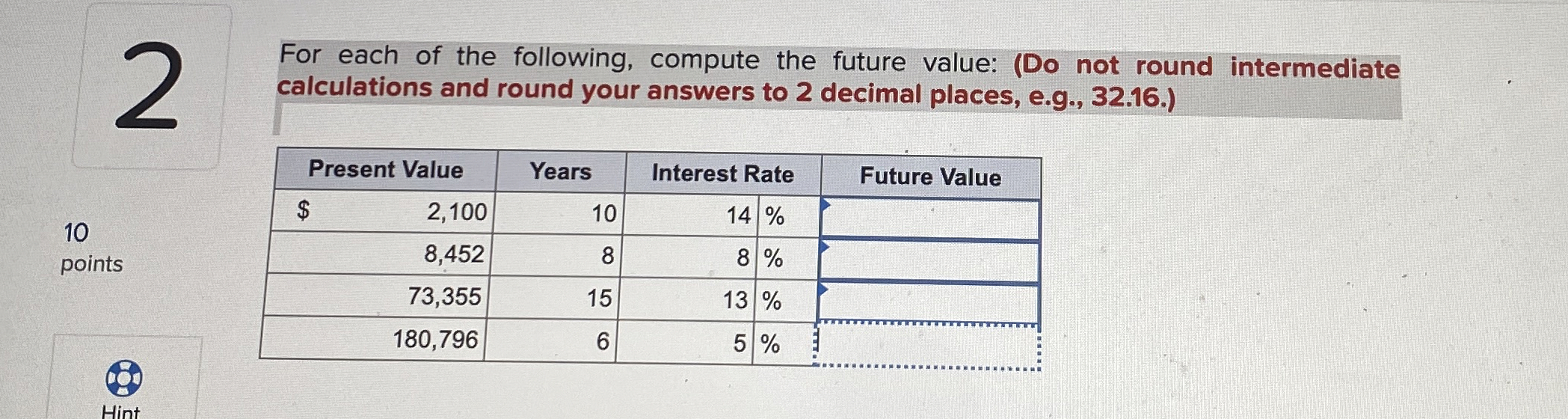 Solved 2For each of the following, compute the future value: | Chegg.com