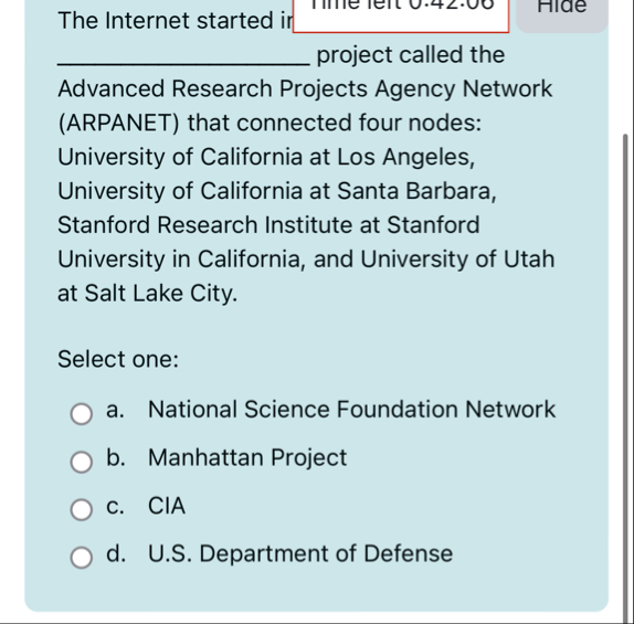 Solved The Internet started in Haeq, ﻿project called the | Chegg.com