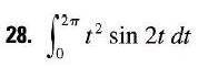 Solved Integral 2pi 0 t2 sin 2t dt | Chegg.com