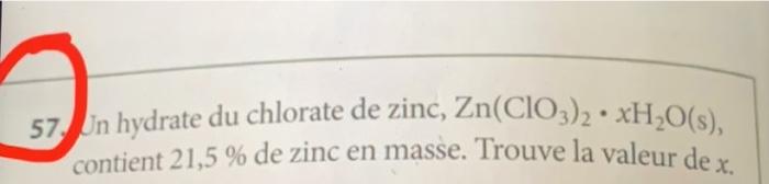 Solved 57. Un hydrate du chlorate de zinc, Zn(ClO3)2 • | Chegg.com