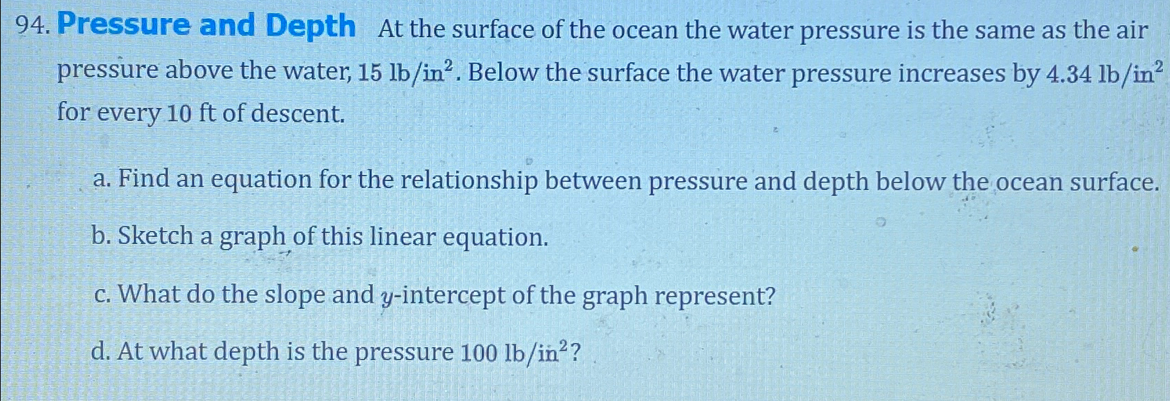Solved Pressure and Depth At the surface of the ocean the | Chegg.com
