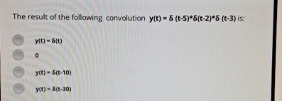 Solved The result of the following convolution | Chegg.com