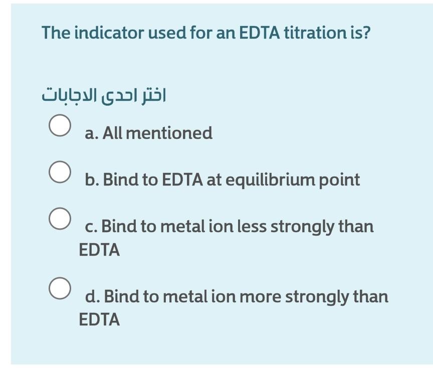 Solved The indicator used for an EDTA titration is? اختر | Chegg.com