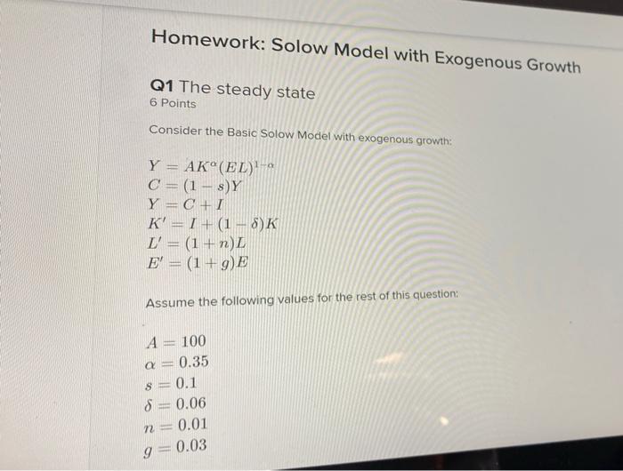 Solved Homework: Solow Model with Exogenous Growth Q1 The | Chegg.com