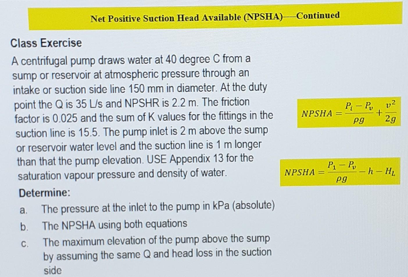 Solved Net Positive Suction Head Available (NPSHA)-Continued | Chegg.com