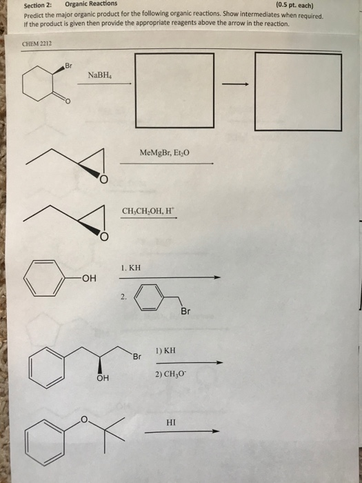 Solved Section 2: Organic Reactions (0.5 pt. each) Predict | Chegg.com