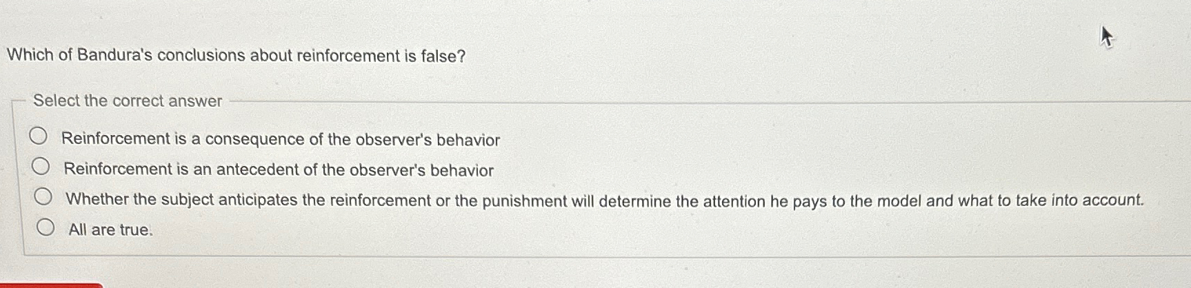 Solved Which of Bandura's conclusions about reinforcement is | Chegg.com