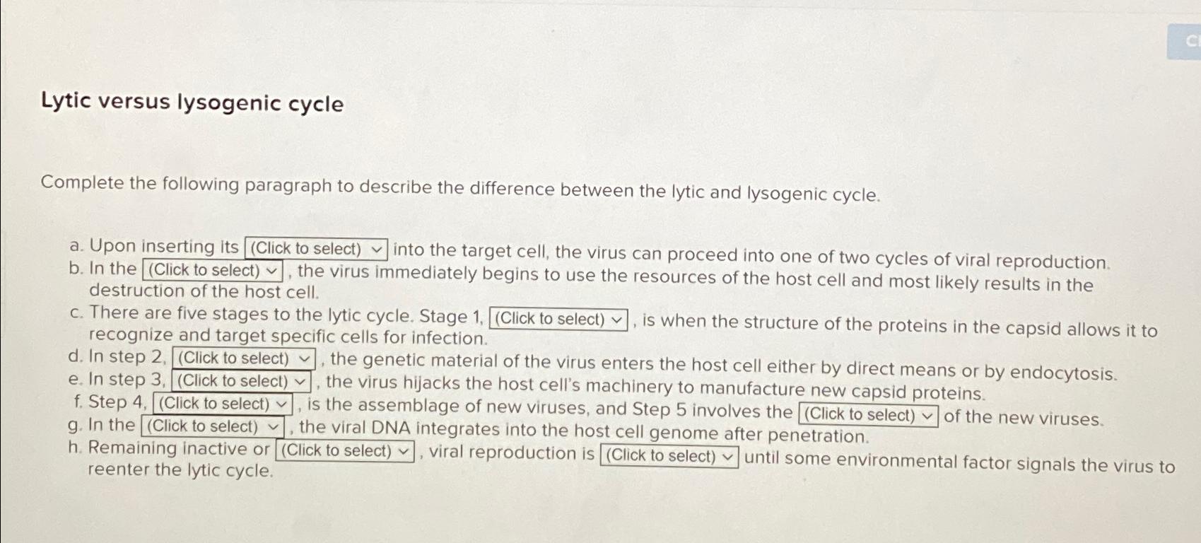 Solved Lytic versus lysogenic cycleComplete the following | Chegg.com
