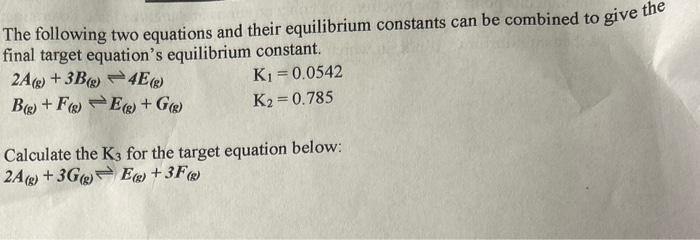 Solved The following two equations and their equilibrium | Chegg.com