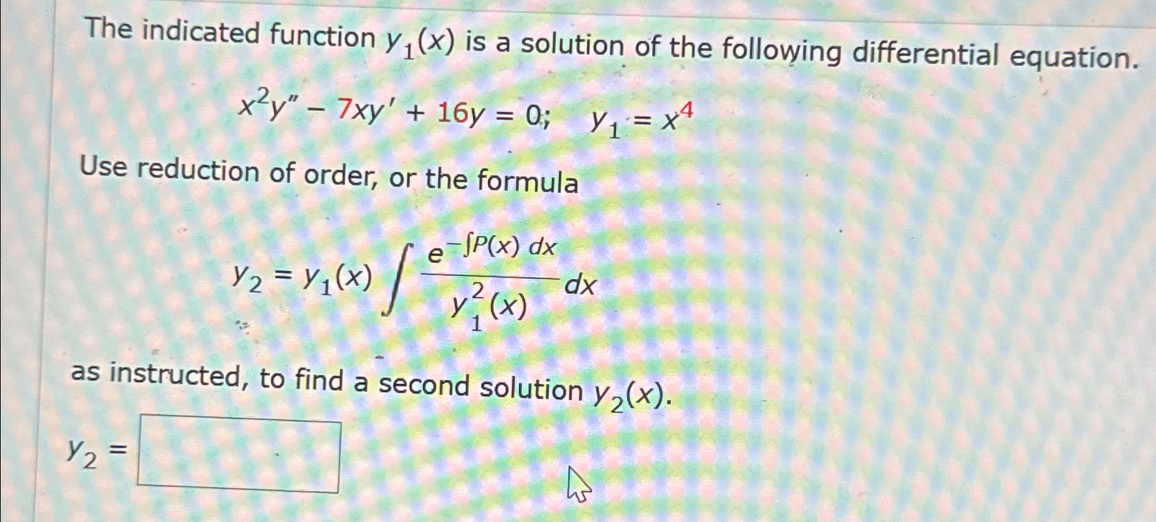 The indicated function y1(x) ﻿is a solution of the | Chegg.com
