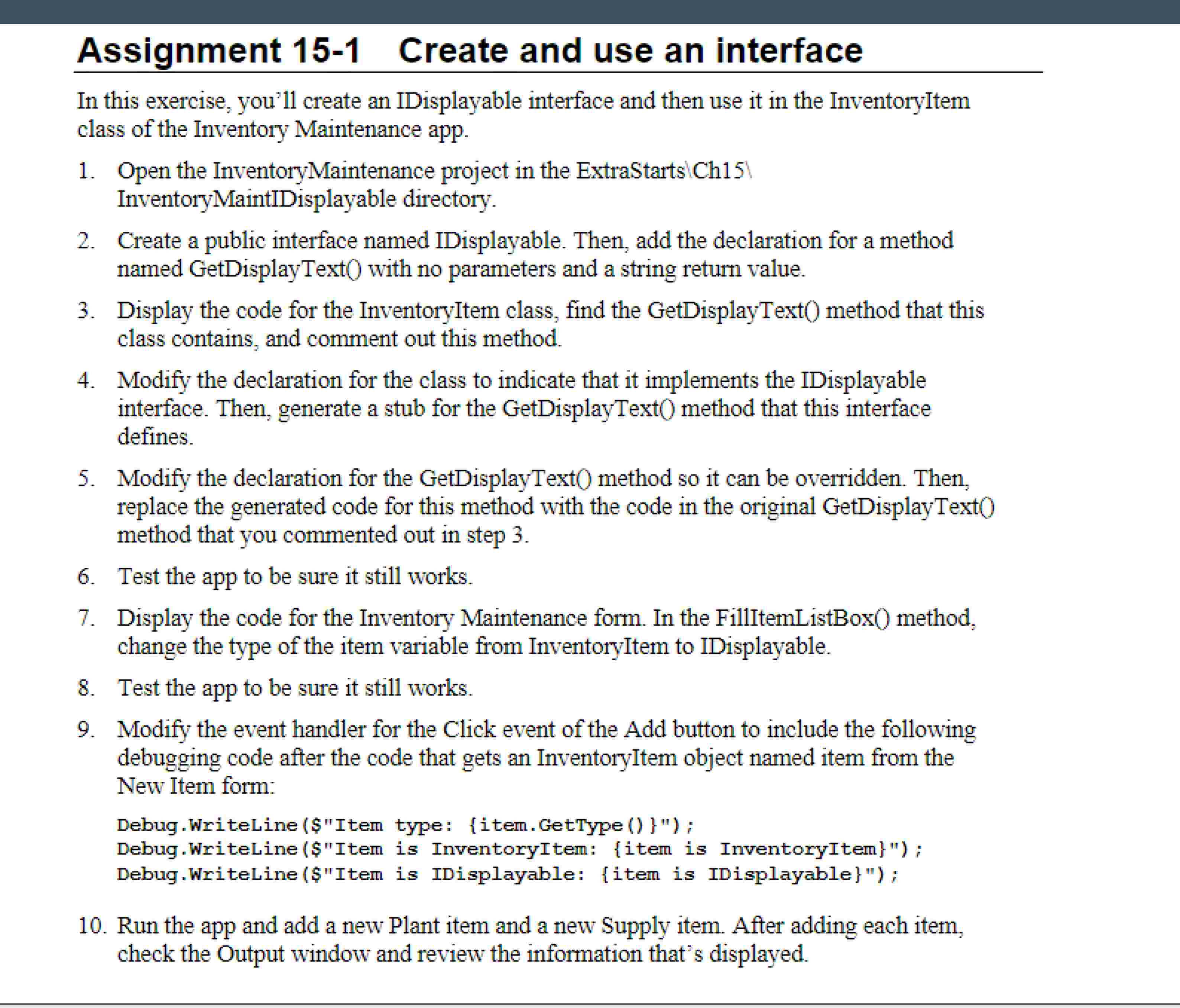 Solved Hello, in C# please complete, Assignment 15-1 ﻿Create | Chegg.com