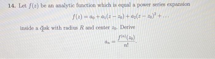 Solved 14. Let f(z) be an analytic function which is equal a | Chegg.com