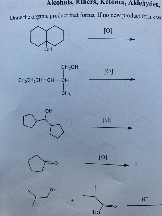 Solved Alcohols, Ethers, Ketones, Aldehydes, Draw the | Chegg.com