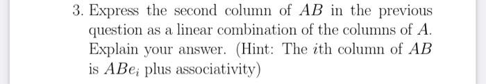Solved 3. Express the second column of AB in the previous | Chegg.com