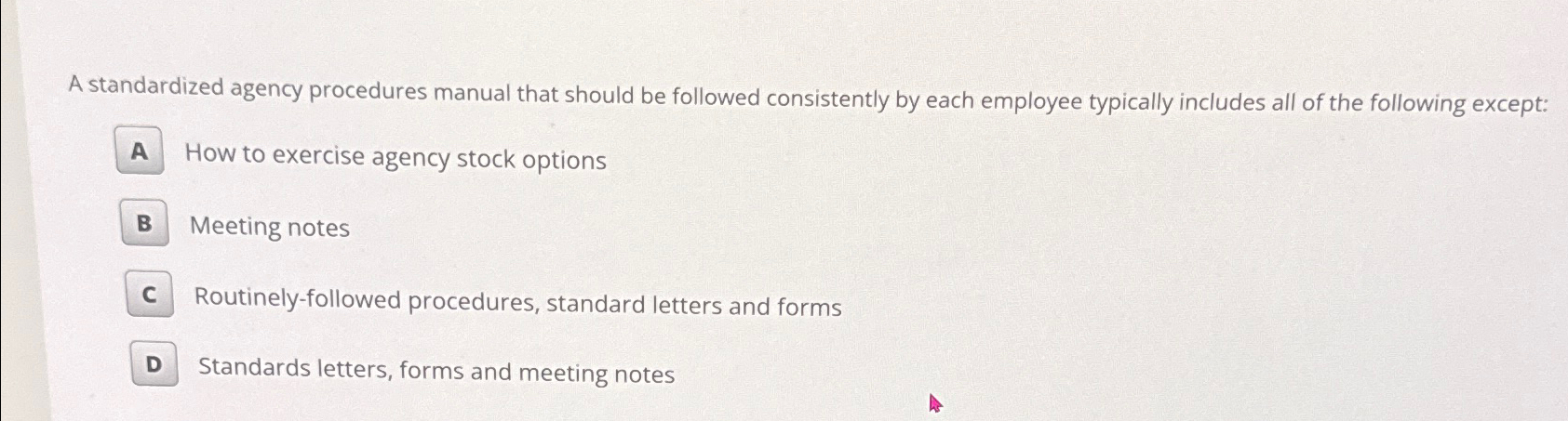 Solved A standardized agency procedures manual that should | Chegg.com
