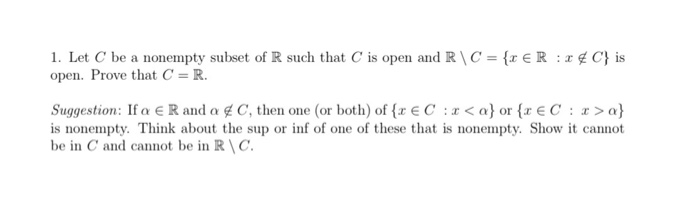 Solved C = { ER:3&C} is 1. Let C be a nonempty subset of R | Chegg.com